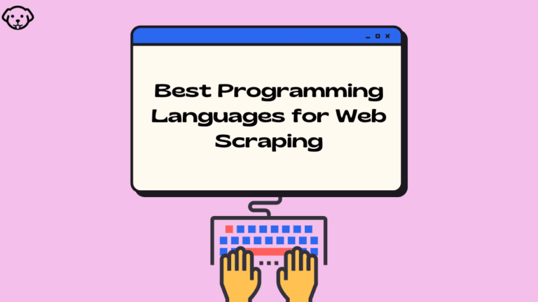 6 Best Programming Languages for Web Scraping in 2024 - Scraping Dog