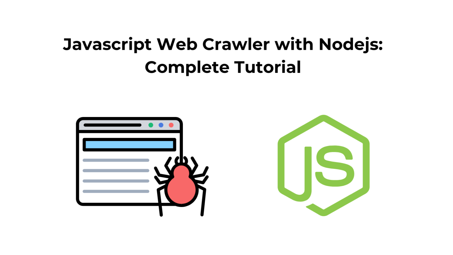 Javascript Web Crawling With Nodejs Complete Tutorial