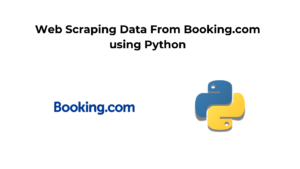 How to Scrape Booking.com Hotel Prices with Python