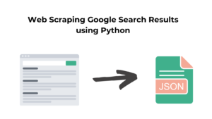 How To Scrape Google Search Results using Python in 2025