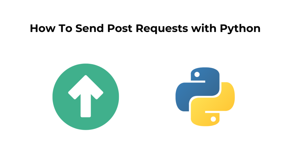 How To Send A Post Requests in Python?