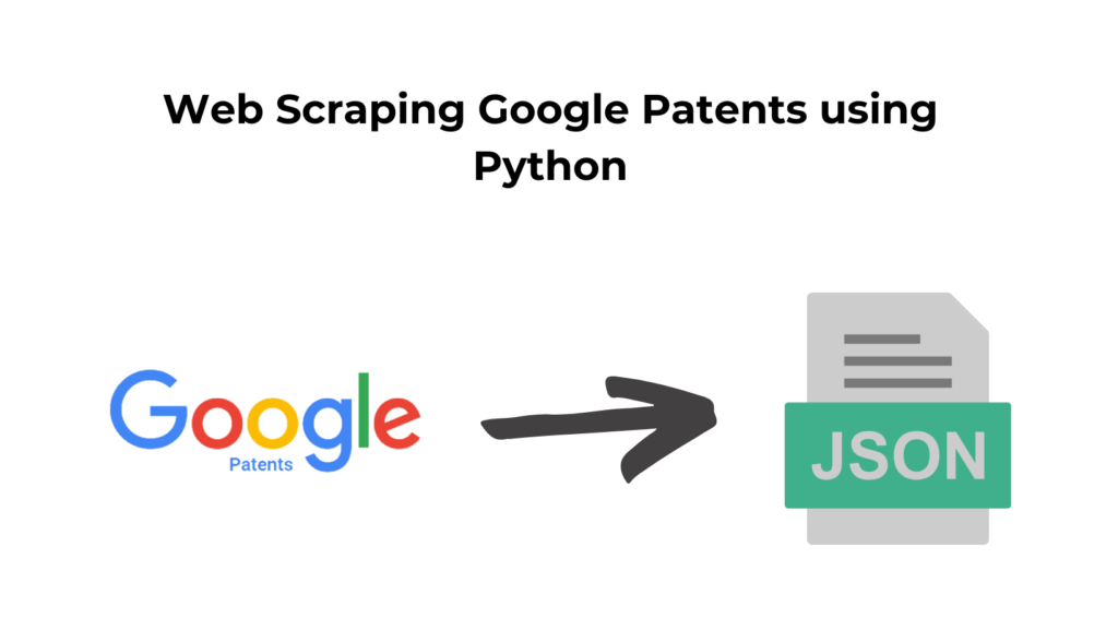 How To Scrape Google Patents using Python